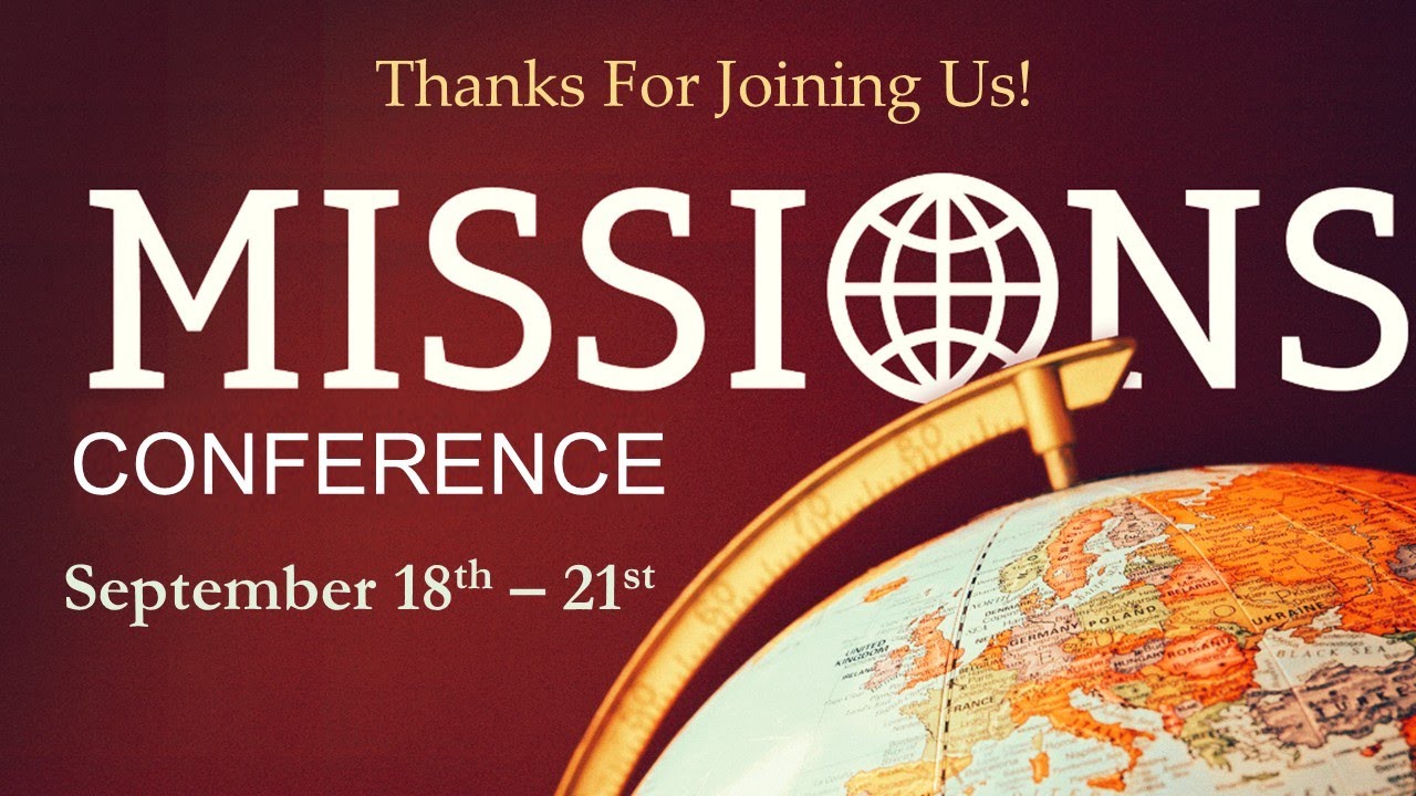 Missions Conference September 21st - YouTube