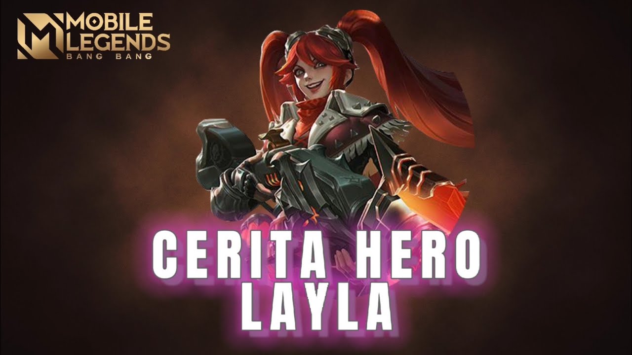 CERITA HERO LAYLA - ANAK ILMUWAN TERHEBAT DI ERUDITIO! MOBILE LEGENDS ...