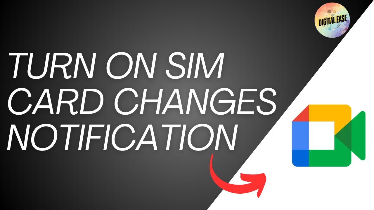 How To Turn On Sim Card Changes Notification on Google Meet - YouTube