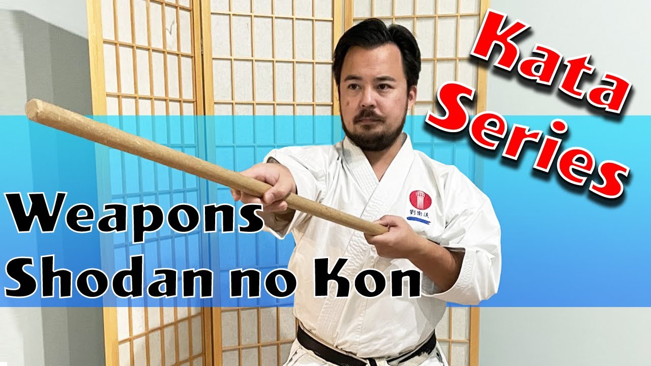 Kata Series Weapons - Shodan no Kon - YouTube