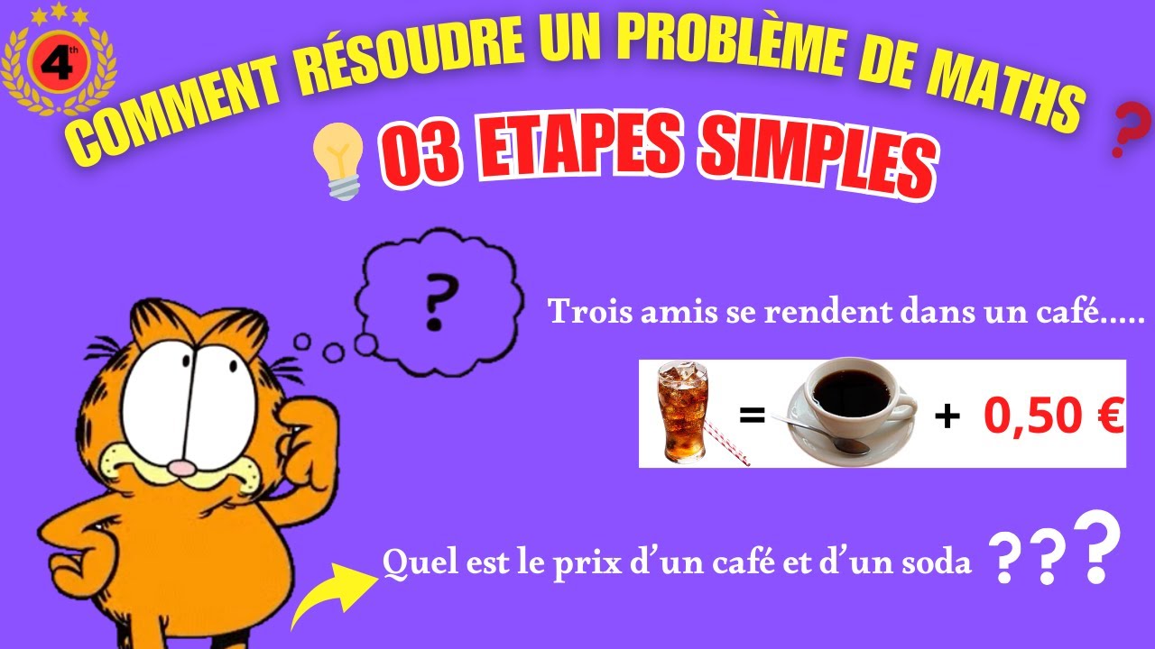 Comment Résoudre un Problème de Maths 𝐅𝐀𝐂𝐈𝐋𝐄𝐌𝐄𝐍𝐓 (𝑴𝒆́𝒕𝒉𝒐𝒅𝒆 𝒆𝒏 3 𝑬́𝒕𝒂𝒑𝒆𝒔 ...