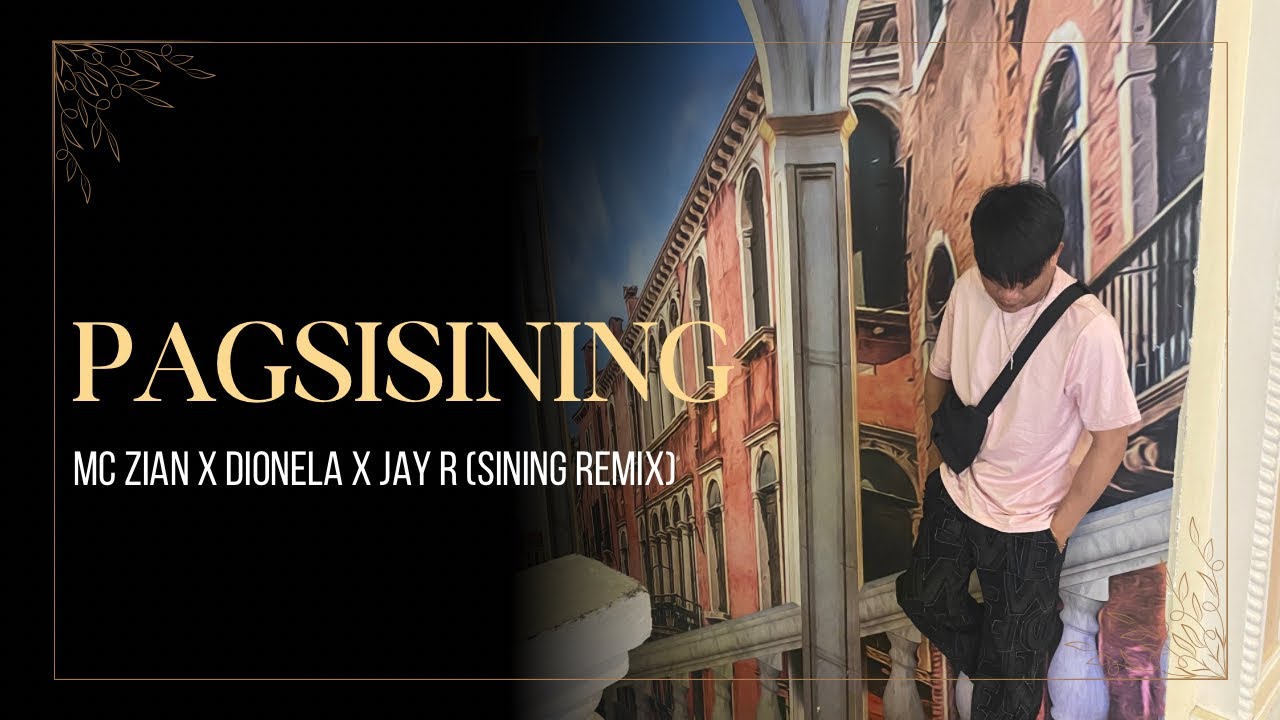 Dionela - Sining (ft. Jay R) pagsiSINING REMIX by: MC Zian | Lyrics ...