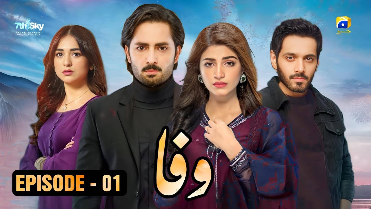 Wafa Episode 01 - Danish Taimoor - Kinza Hashmi - Wahaj Ali - Yumna ...