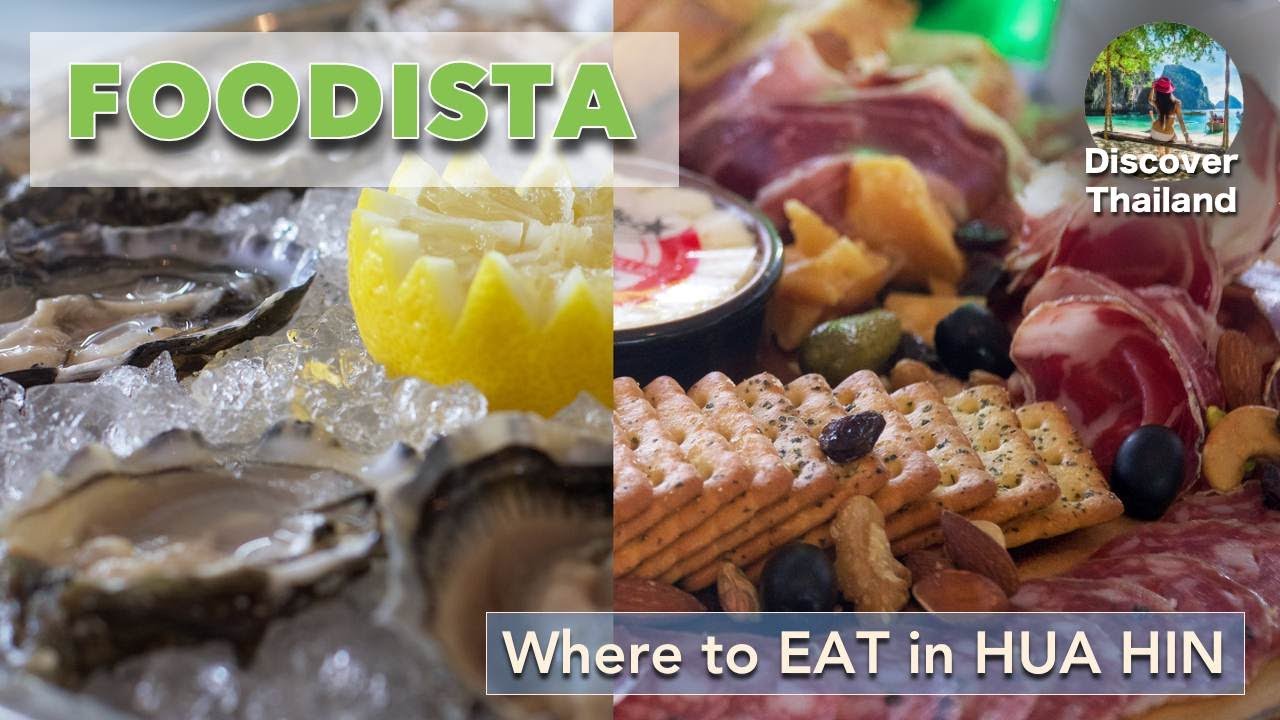 Foodista | Heaven is Hua Hin | Restaurants - YouTube