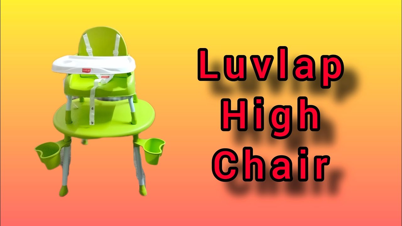 LuvLap 4 in 1 Convertible High Chair Unboxing And Installation #luvlap ...