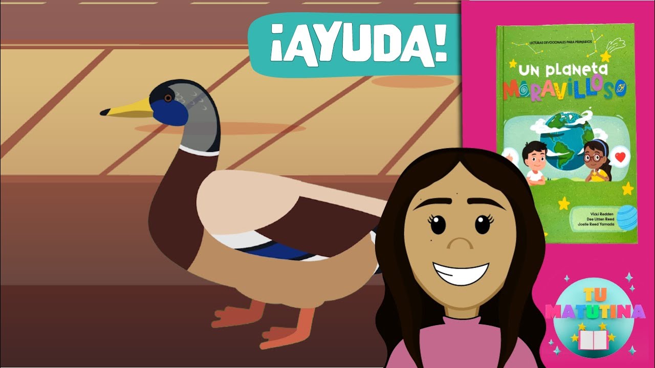 LA MAMÁ PATO PIDIÓ AYUDA | ENSEÑANZA | DEVOCIÓN MATUTINA PARA NIÑOS ...