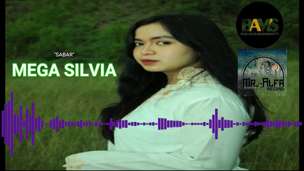 Mega Silvia - Sabar - YouTube