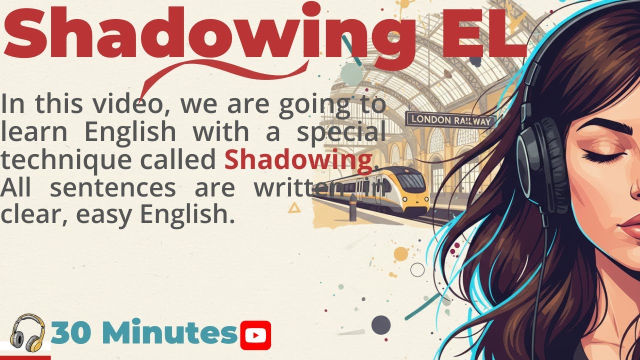 30 Minutes Deep Shadowing Practice 🚆 | English Shadowing Practice for ...
