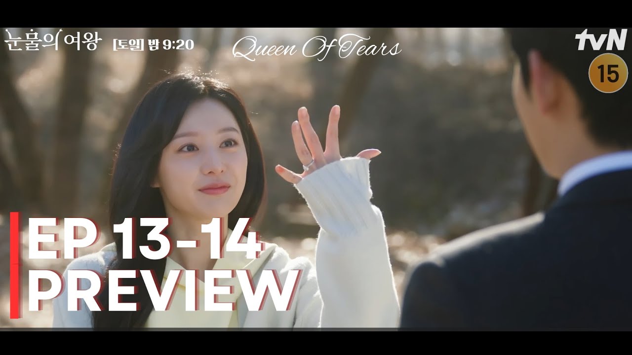 EP 13-14 Eng Sub | Full Preview | Queen of Tears Eng Sub| # ...