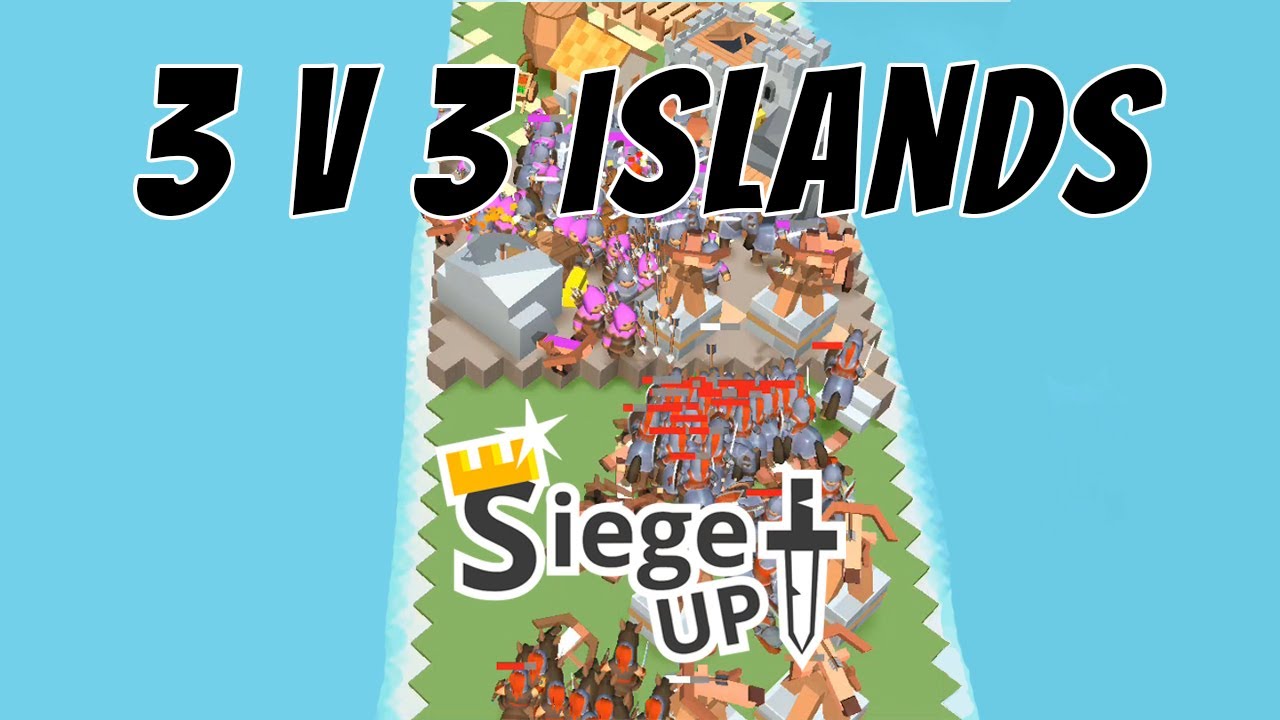 3v3 Island Multiplayer Game - Siege Up - YouTube