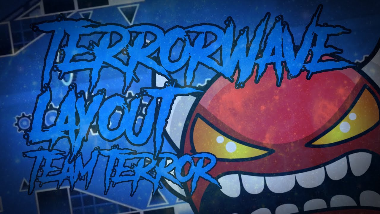 TerrorWave Layout by Team Terror (Upcoming Insane Demon) - YouTube