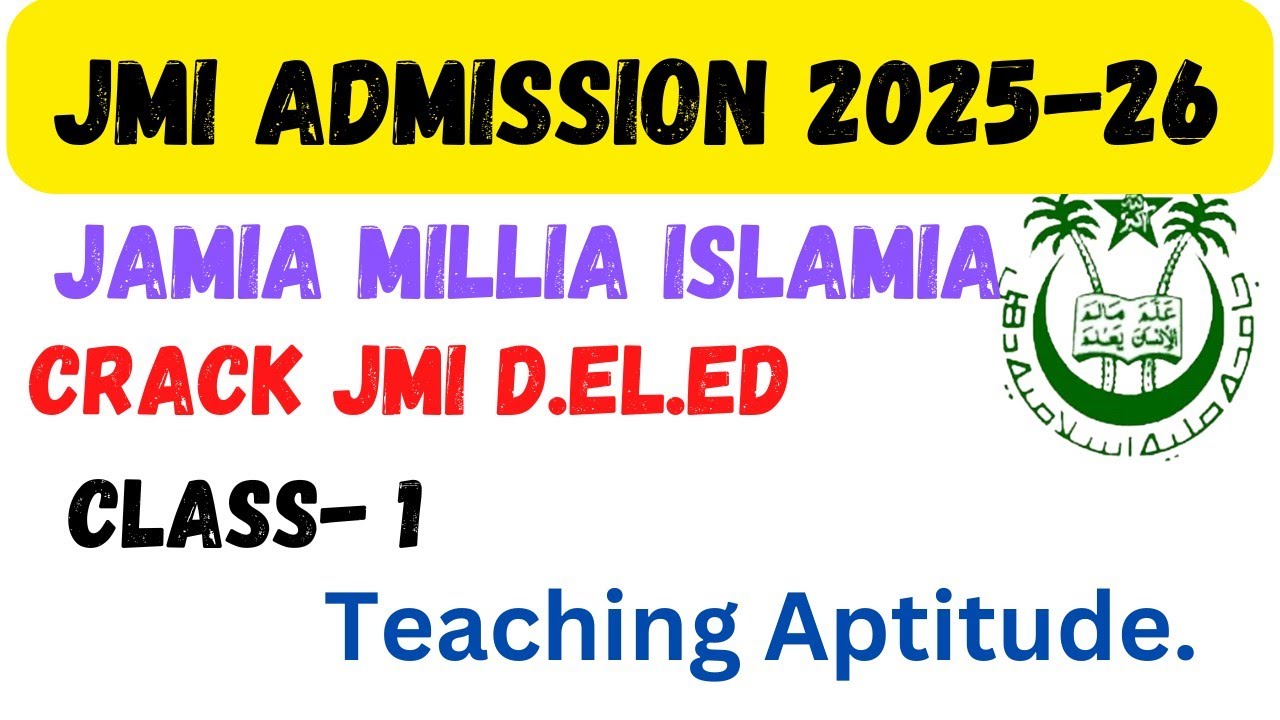 Class-1 Teaching Aptitude, JMI D.EL.ED Entrance Preparation 2023-24🔥 ...