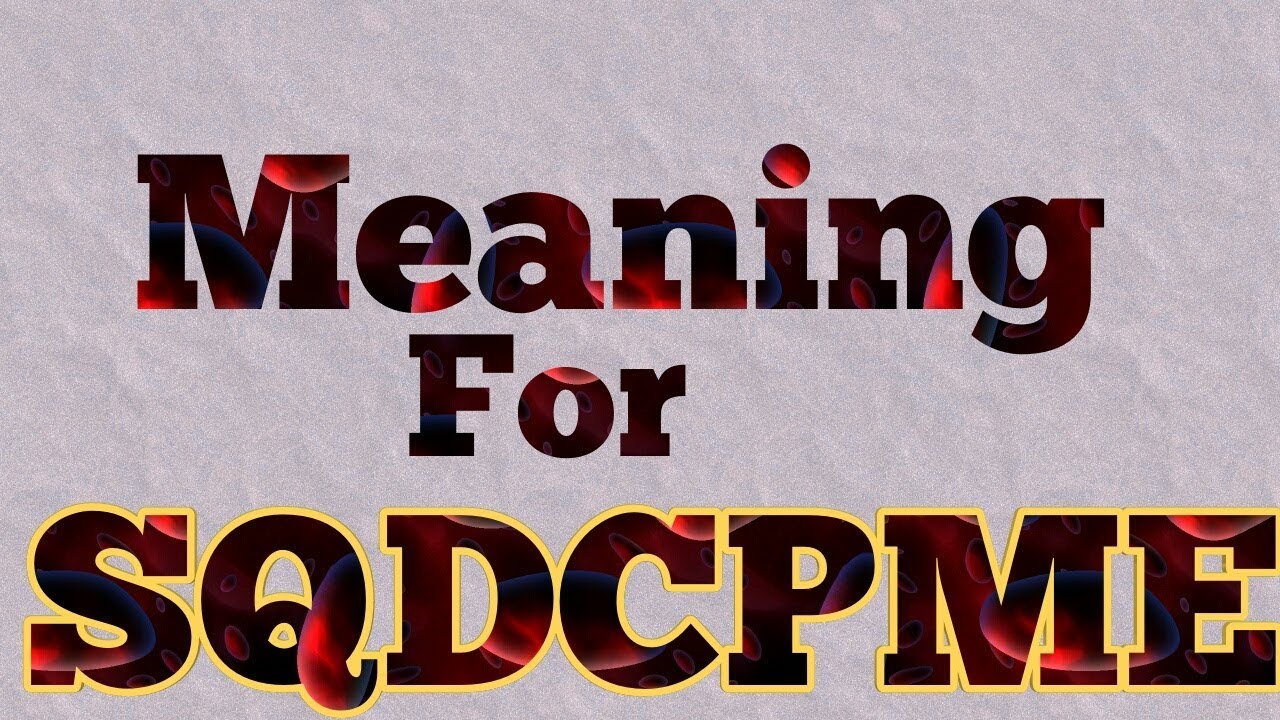 SQDCPME - explanation Tamil Version - YouTube