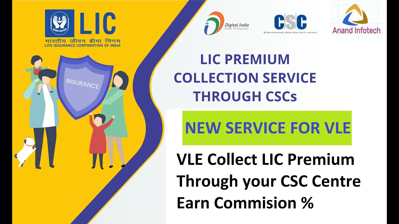 Collect LIC premium Through CSC center & earn good commission. 2020 ...