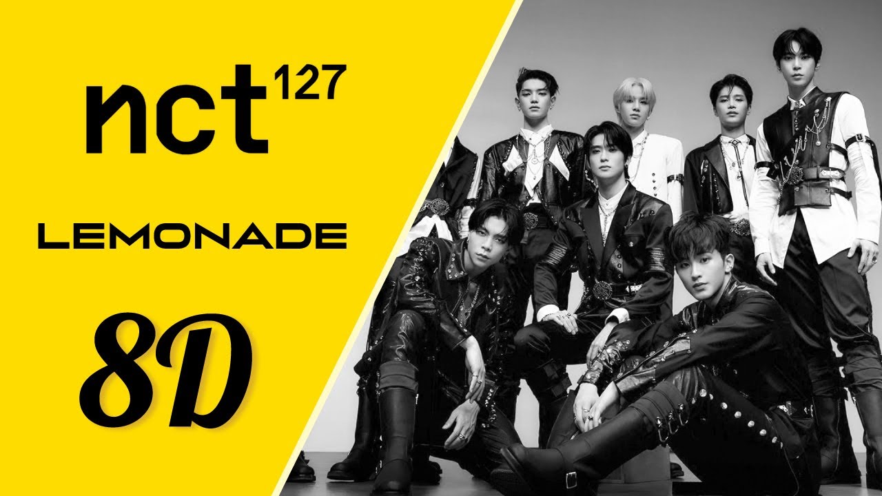 NCT 127 (엔시티 127) Lemonade [8D AUDIO] 🎧 - YouTube