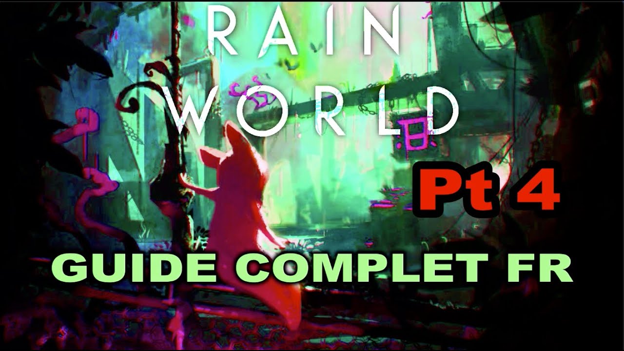 Rain World [FR] Guide "COMPLET" Partie 4 / Shaded Citadel & Memory ...