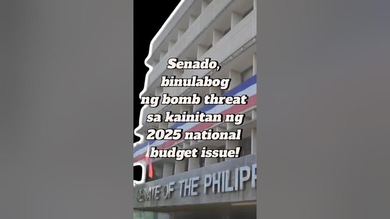 Senado, binulabog ng bomb threat sa kainitan ng 2025 national budget issue! - YouTube