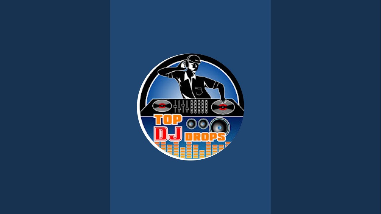 Top Dj Drops is live - YouTube
