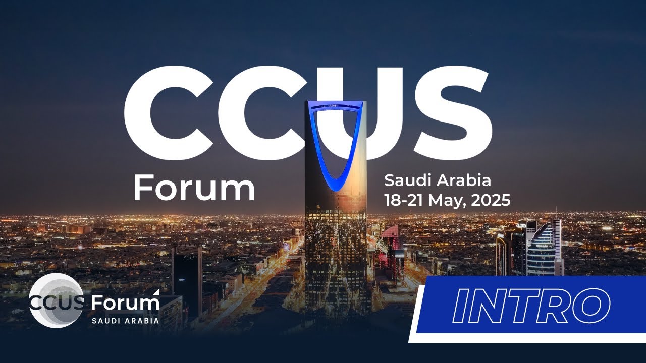 CCUS Forum Saudi Arabia 2025 - YouTube