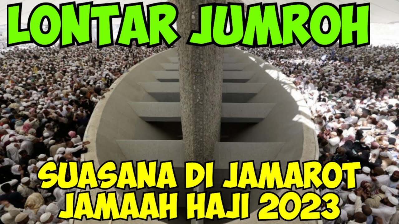 SUASANA DI JAMAROT MALAM HARI HARI KE 2 MELONTAR JUMROH BERSAMA JAMAAH ...