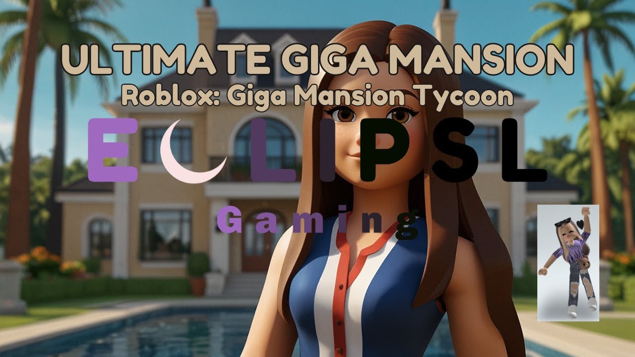 Building the ULTIMATE GIGA MANSION in Roblox Giga Mansion Tycoon! 🏠🚁 ...