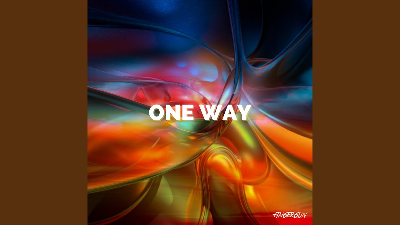 ONE WAY - YouTube