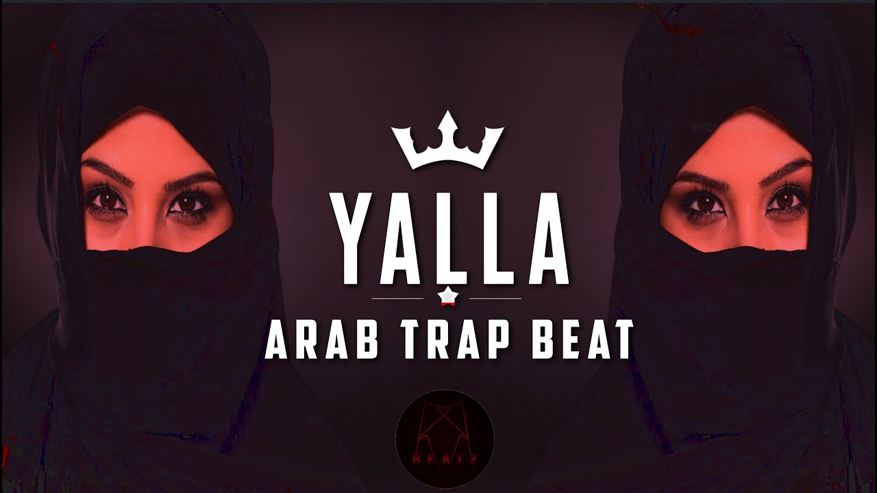 Yalla | Arabic | Edm Trap | Oriental | Beat | Instrumental | Prod ...