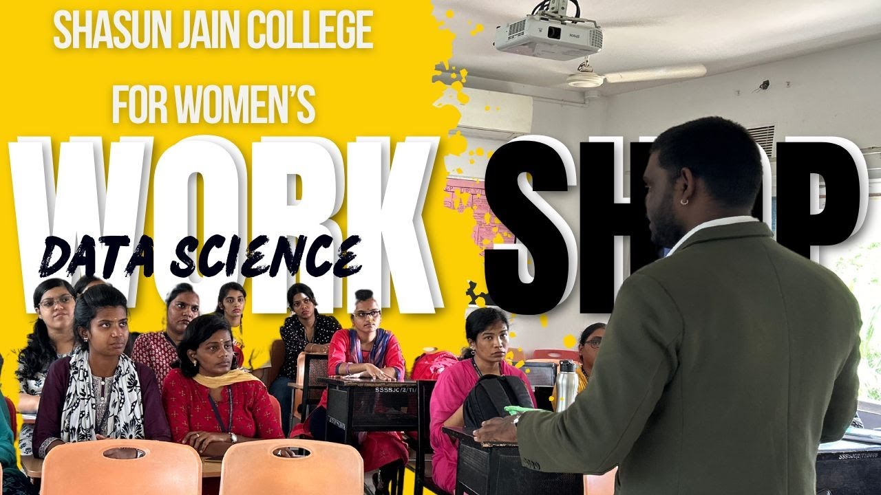 Shasun jain college for women | Data Science workshop - YouTube
