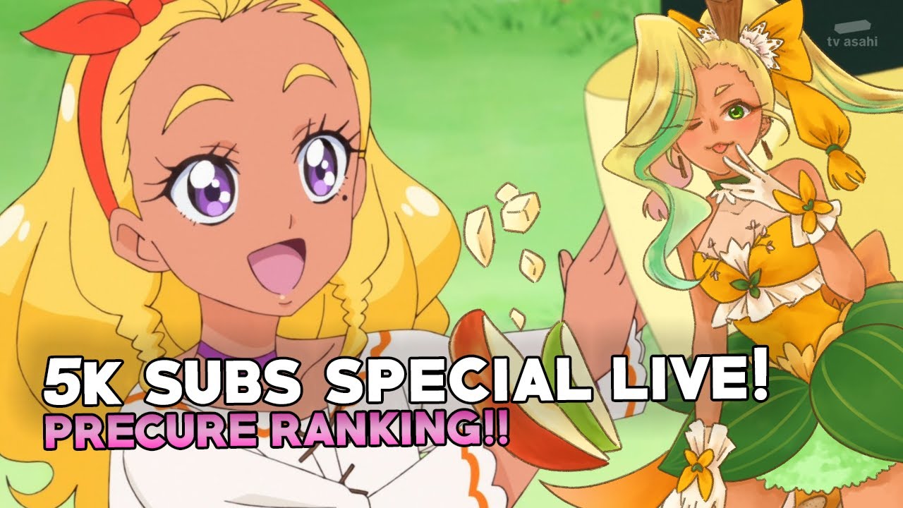 5K SUBS SPECIAL LIVE!! Ranking the PreCure Seasons!? - YouTube