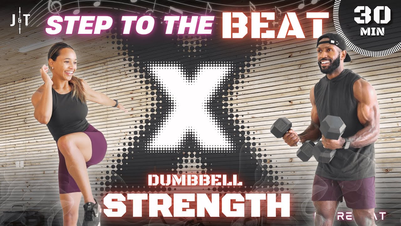 30 Minute Step To The Beat X Full Body Dumbbell Strength Workout [NO ...
