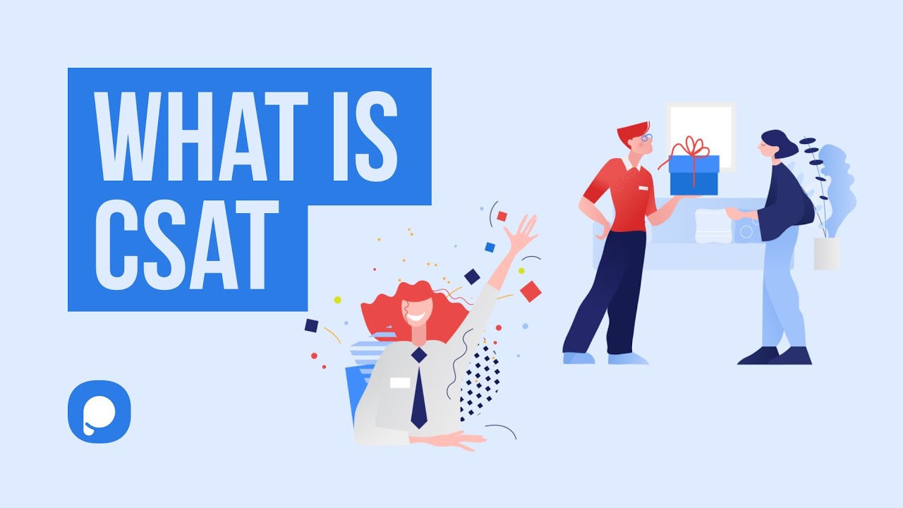 What is Customer Satisfaction Score (CSAT)? - YouTube