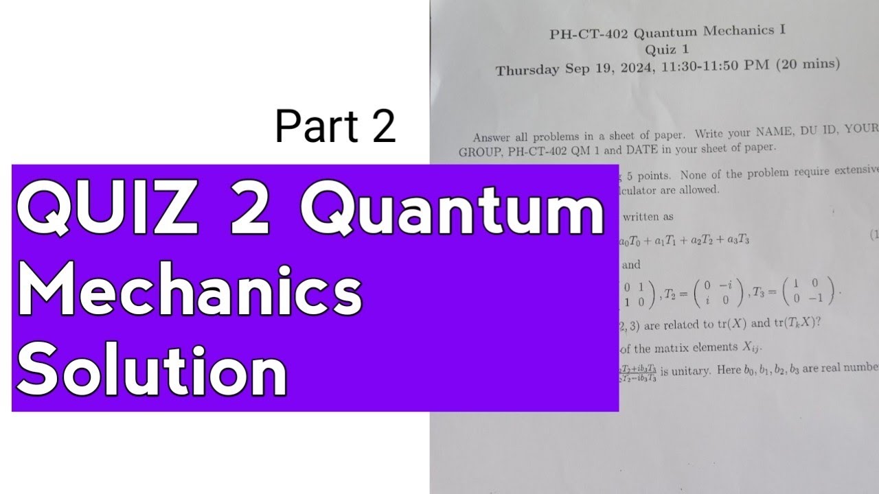 Part 2 Solution of QUIZ 2 Quantum Mechanics - YouTube