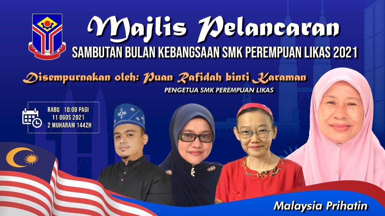 Majlis Pelancaran Sambutan Bulan Kebangsaan SMK Perempuan Likas 2021 ...