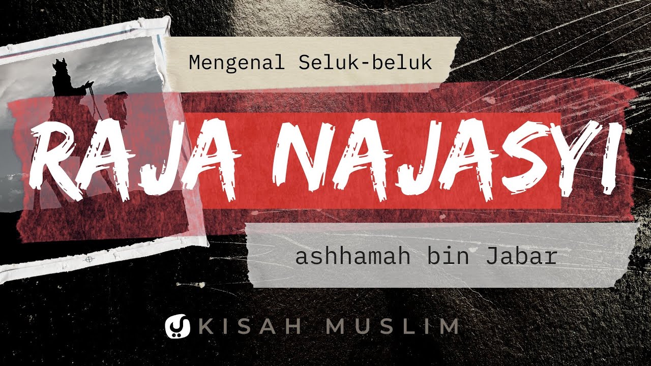 Kisah Raja Najasyi (Ashhamah bin Jabar) - Kisah Muslim Yufid TV - YouTube