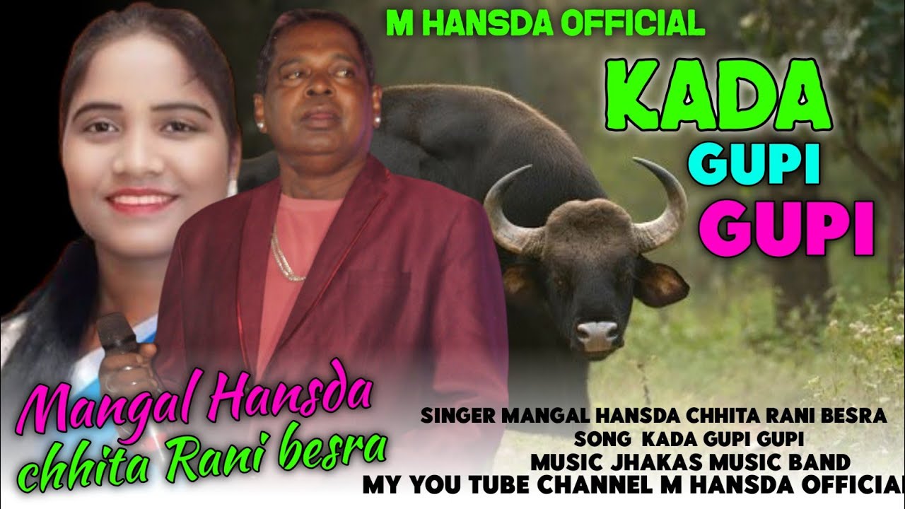 Kada Gupi Gupi ||TraditionalSong Mangal Hansda chhita Rani besra ...