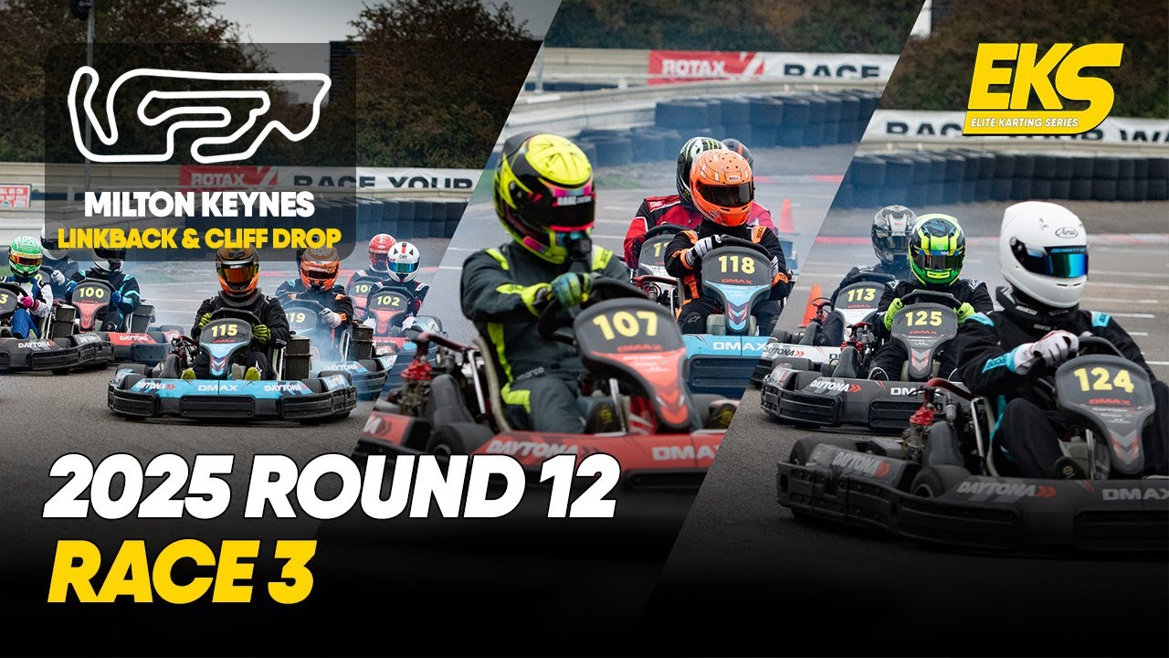 2025 EKS Round 12 | Race 3 | Milton Keynes Linkback & Cliff Drop - YouTube