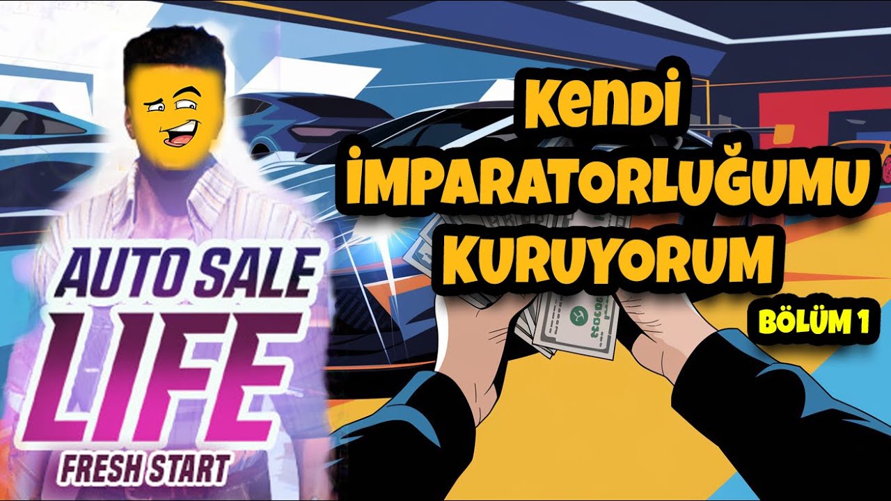 AUTO SALE LIFE: FRESH START - ( YENİ VERSİYON ) - KENDİ ARABA ...