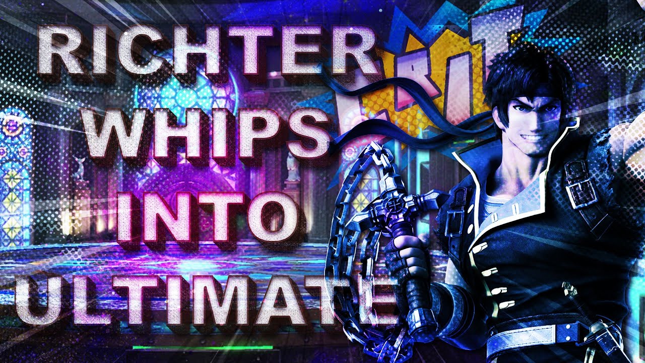 Richter Whips into Ultimate | Smash Bros Ultimate Montage - YouTube