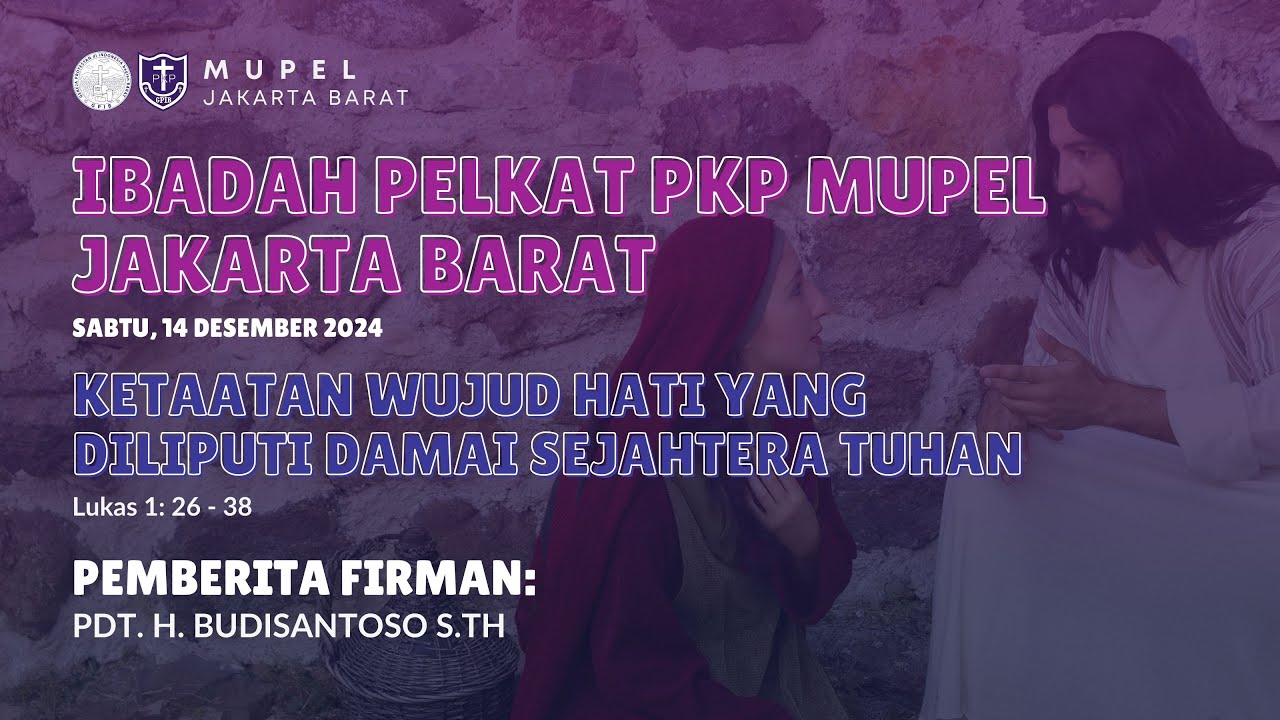 Ibadah Gabungan Pelkat PKP GPIB - Mupel Jakarta Barat, Sabtu, 14 ...