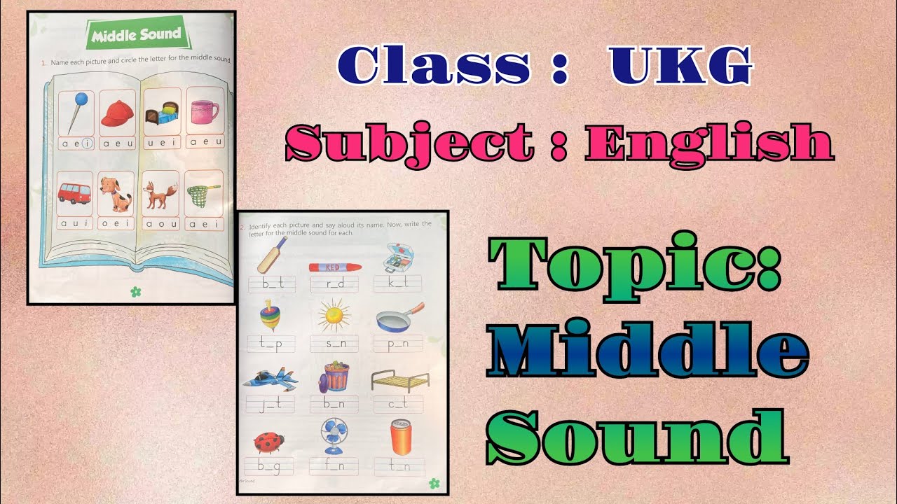 UKG English/Middle Sound/Worksheet - YouTube