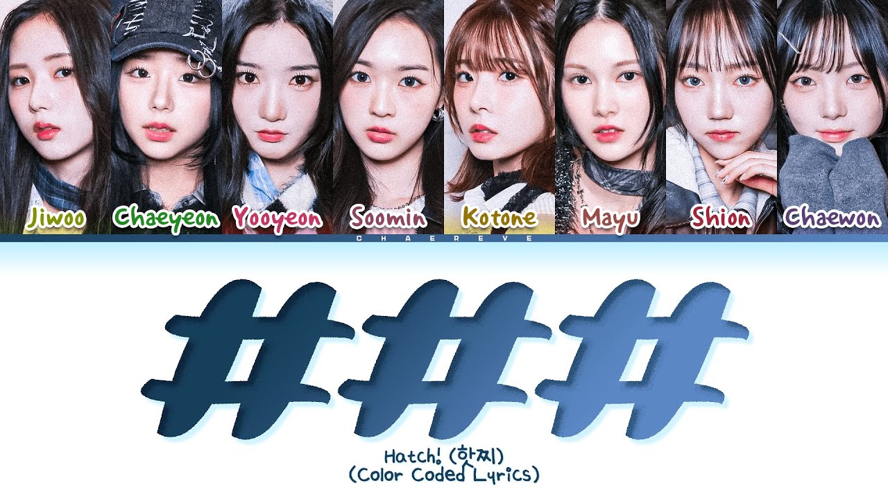 [UPDATED] Hatchi (tripleS) Hash (###) Lyrics (Color Coded Lyrics) - YouTube