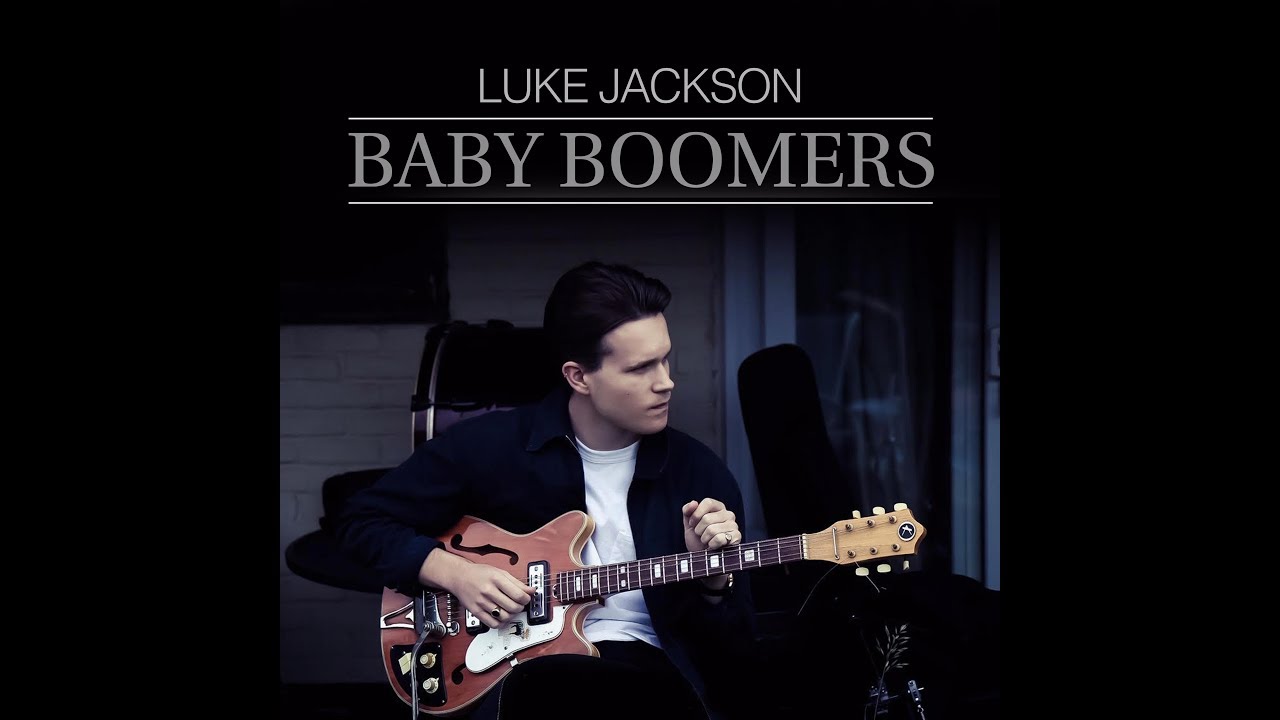 Baby Boomers | Luke Jackson (Official Video) - YouTube