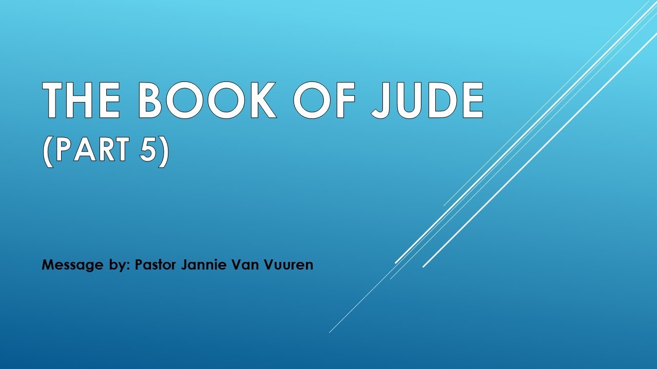 The Book of Jude (Part 5) - YouTube
