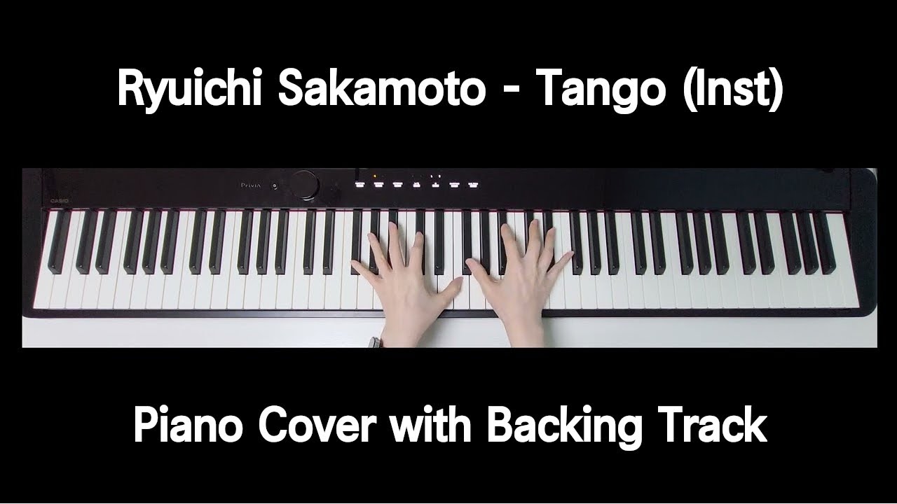 [eh] Ryuichi Sakamoto - Tango (Inst) Piano Cover with Backing Track ...