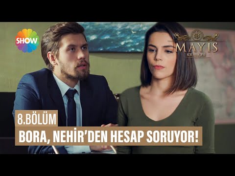 Bora, Nehir'den hesap soruyor! | Mayıs Kraliçesi 8. Bölüm