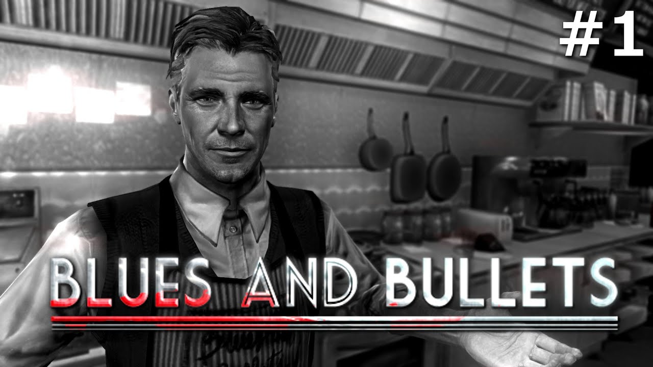 Blues and Bullets Gameplay Walkthrough - Episode 1 - Part 1 [PC] [60FPS ...