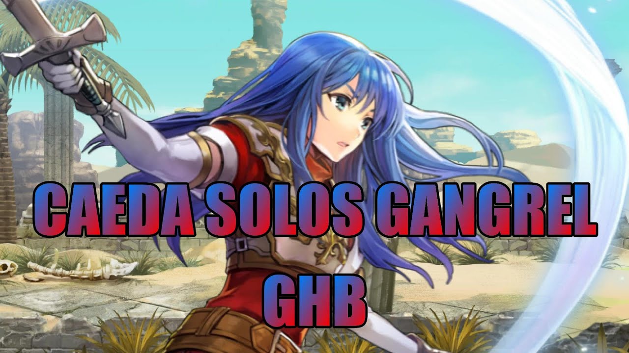 [FEH] Caeda Solos Gangrel GHB (Infernal) - YouTube
