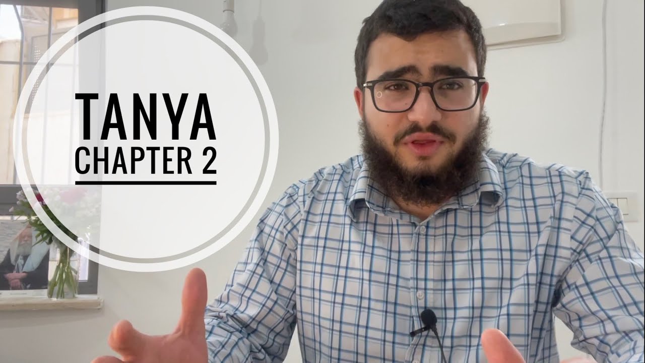 THE 2ND JEWISH SOUL | THE TANYA CHAPTER 2 - YouTube