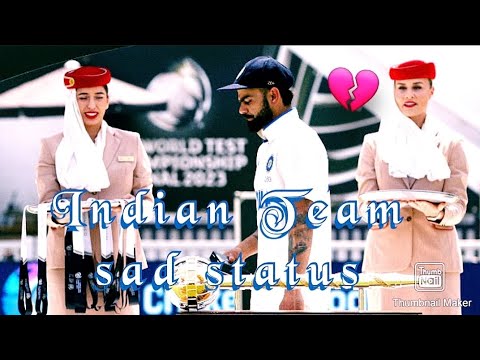 Indian Team Sad Status 😔 - YouTube