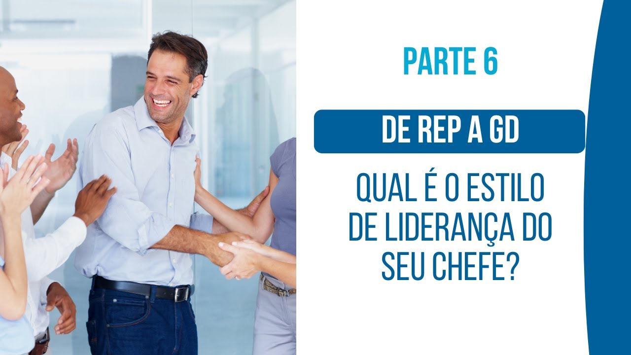 PARTE 6 - Qual é o estilo de liderança do seu chefe? - YouTube